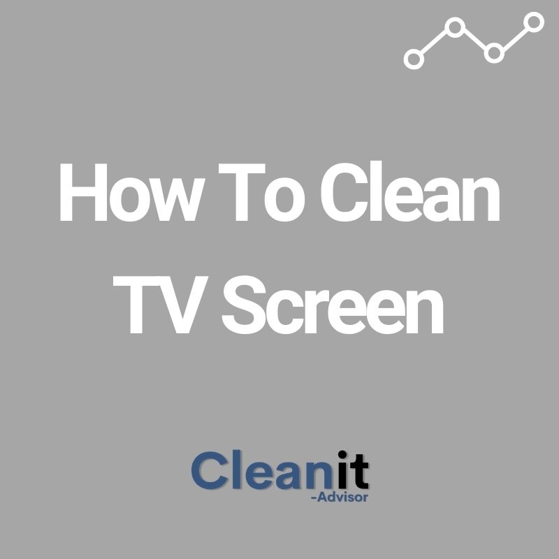How To Clean TV Screen - How To Clean